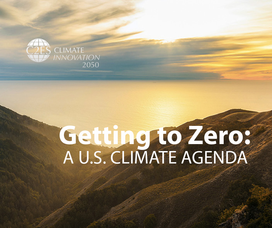 Getting to Zero: A U.S. Climate Agenda | Center for Climate and Energy ...