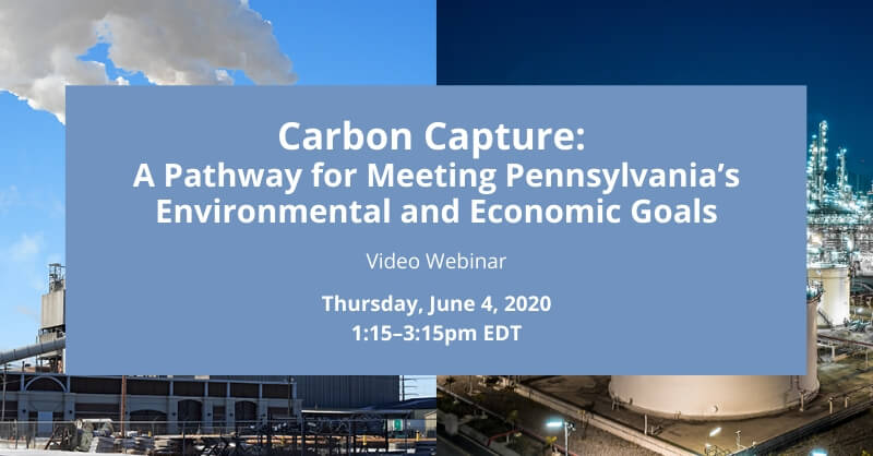 Carbon Capture: A Pathway for Meeting Pennsylvania's Environmental and ...