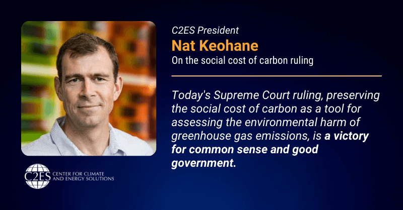 Nat Keohane on the social cost of carbon Supreme Court ruling - Center ...