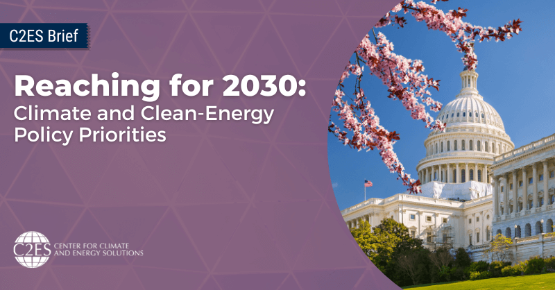 Reaching for 2030: Climate and Energy Policy Priorities - Center for ...