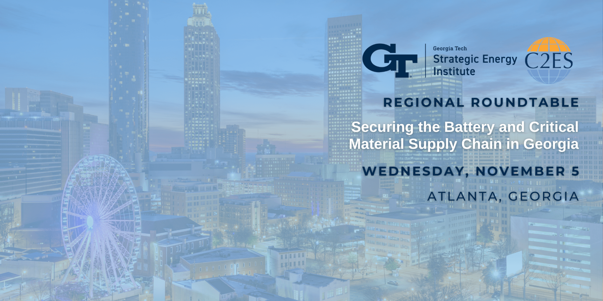 Atlanta, Georgia Roundtable on the Battery and Critical Material Supply ...